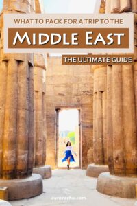 What to Pack for a Trip to the Middle East: The Ultimate Guide - Aurora Zhu